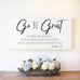 Go Be Great Sign | Smallwoods
