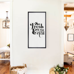 So Fresh and So Clean Clean Sign | Smallwoods